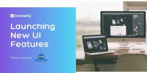 Launching New UI Features - DronaHQ Low-Code Platform