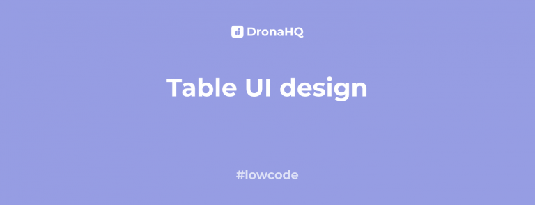 9 creative table UI design tips you should know
