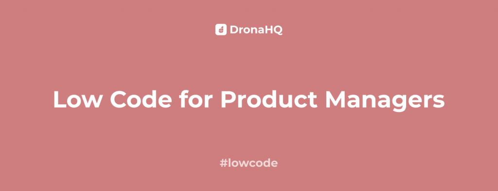 Product management for Internal Products | DronaHQ